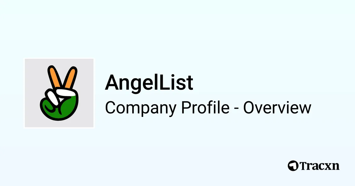 AngelList - 2025 Company Profile, Team, Funding, Competitors ...