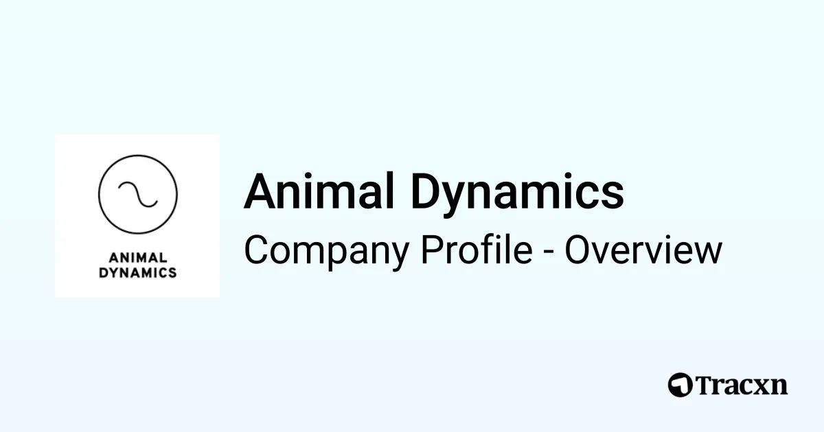 Animal Dynamics - 2026 Company Profile, Team, Funding, Competitors ...