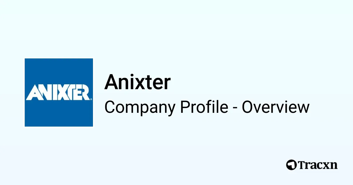Anixter - 2026 Company Profile, Team, Funding, Competitors & Financials ...