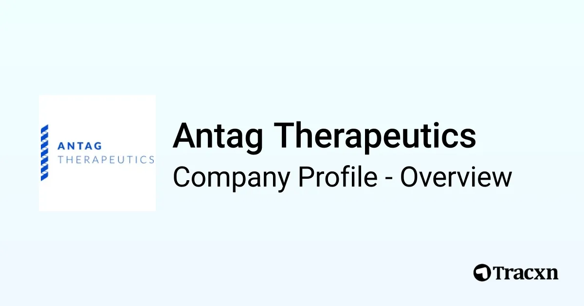 Antag Therapeutics - 2026 Company Profile, Team, Funding, Competitors ...
