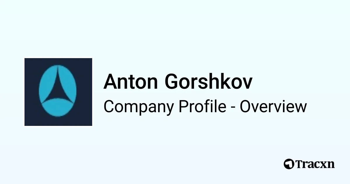 Anton Gorshkov - 2025 Company Profile & Competitors - Tracxn