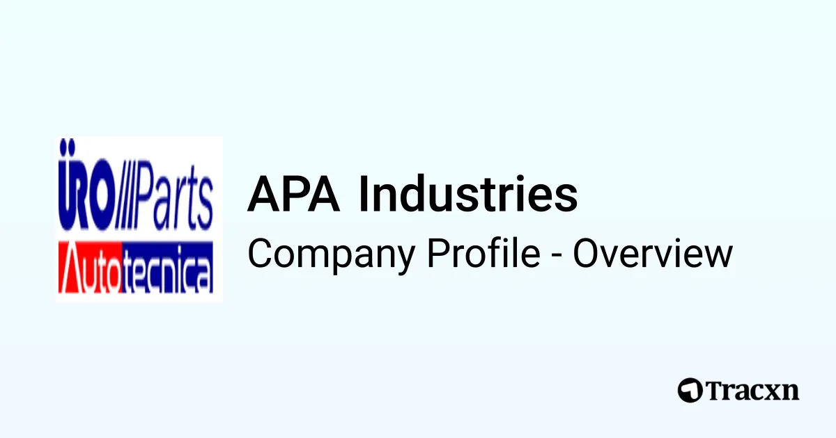 APA Industries - 2025 Company Profile, Team, Funding & Competitors - Tracxn