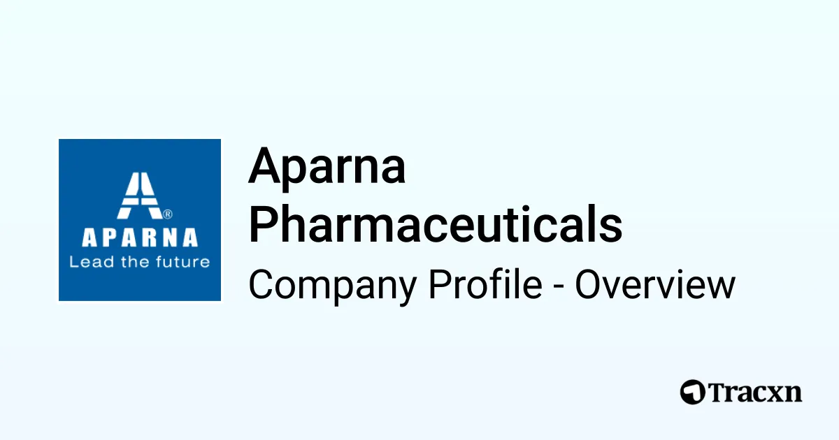 Aparna Pharmaceuticals - 2025 Company Profile, Team, Funding ...