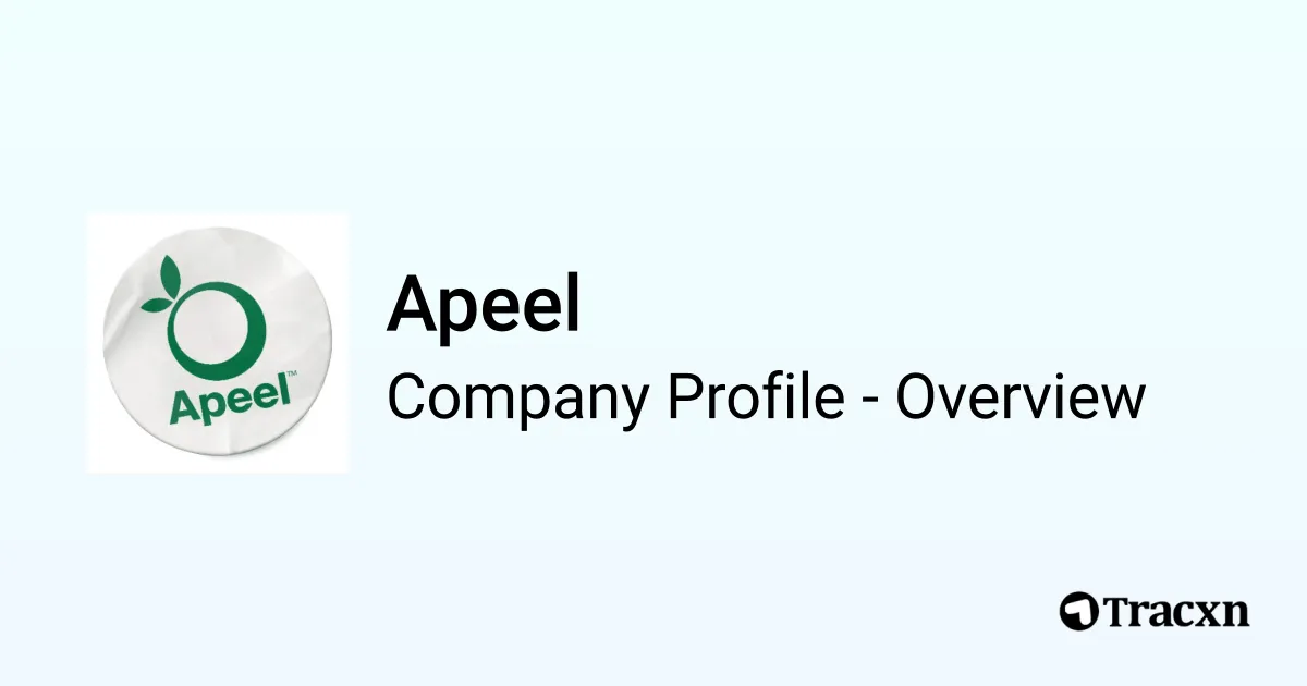 Apeel - 2025 Company Profile, Team, Funding & Competitors - Tracxn