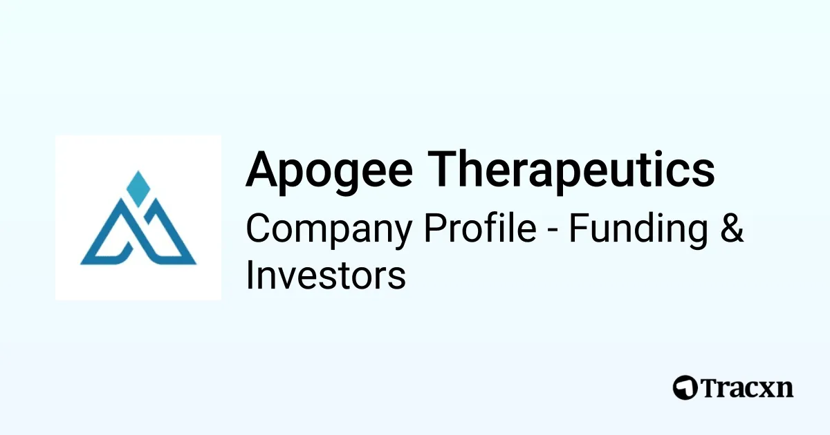 Apogee Therapeutics - 2026 Funding Rounds & List of Investors - Tracxn