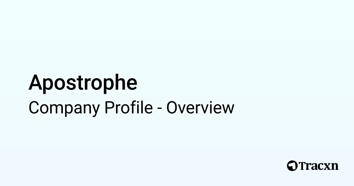 Apostrophe - 2025 Company Profile & Competitors - Tracxn