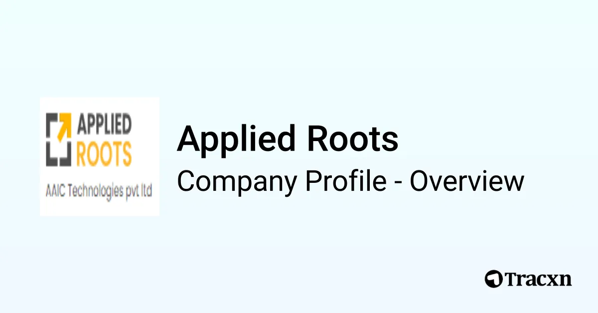 Applied Roots - 2025 Company Profile, Team, Competitors & Financials - Tracxn