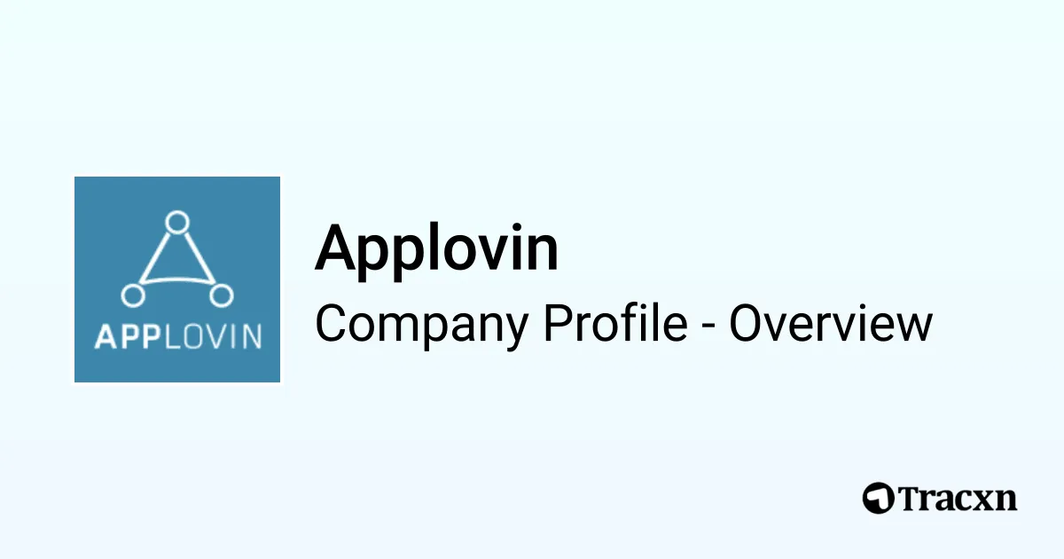 Applovin - 2026 Company Profile, Team, Funding, Competitors ...