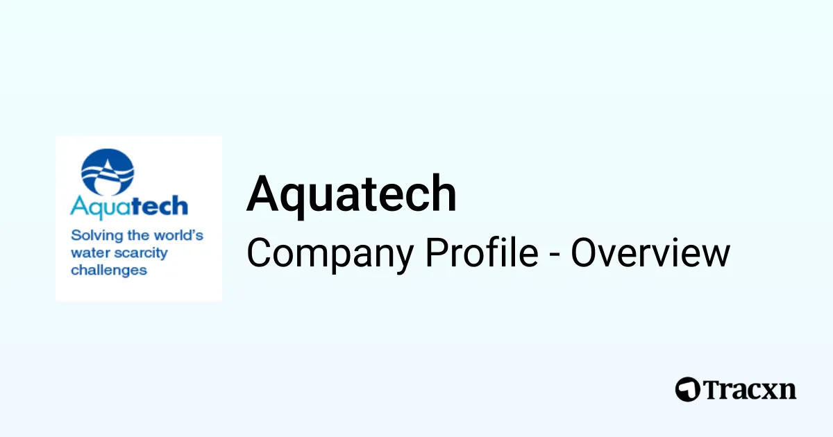Aquatech - 2025 Company Profile, Funding & Competitors - Tracxn