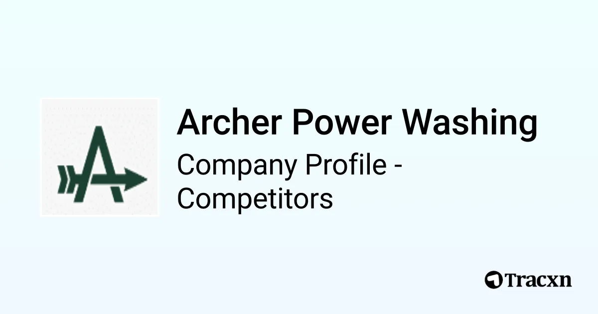 Archer Power Washing - 2167 Competitors and alternatives in Sep 2024 - Tracxn