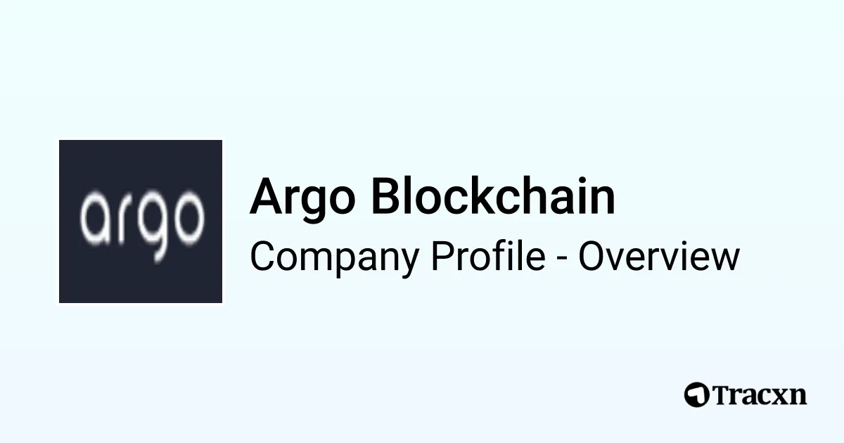 Argo Blockchain - 2026 Company Profile, Team, Funding, Competitors ...