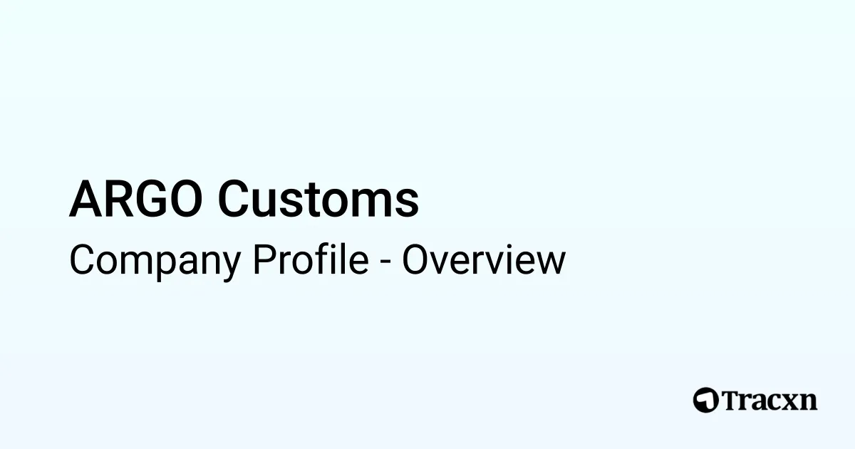 ARGO Customs - 2025 Company Profile - Tracxn