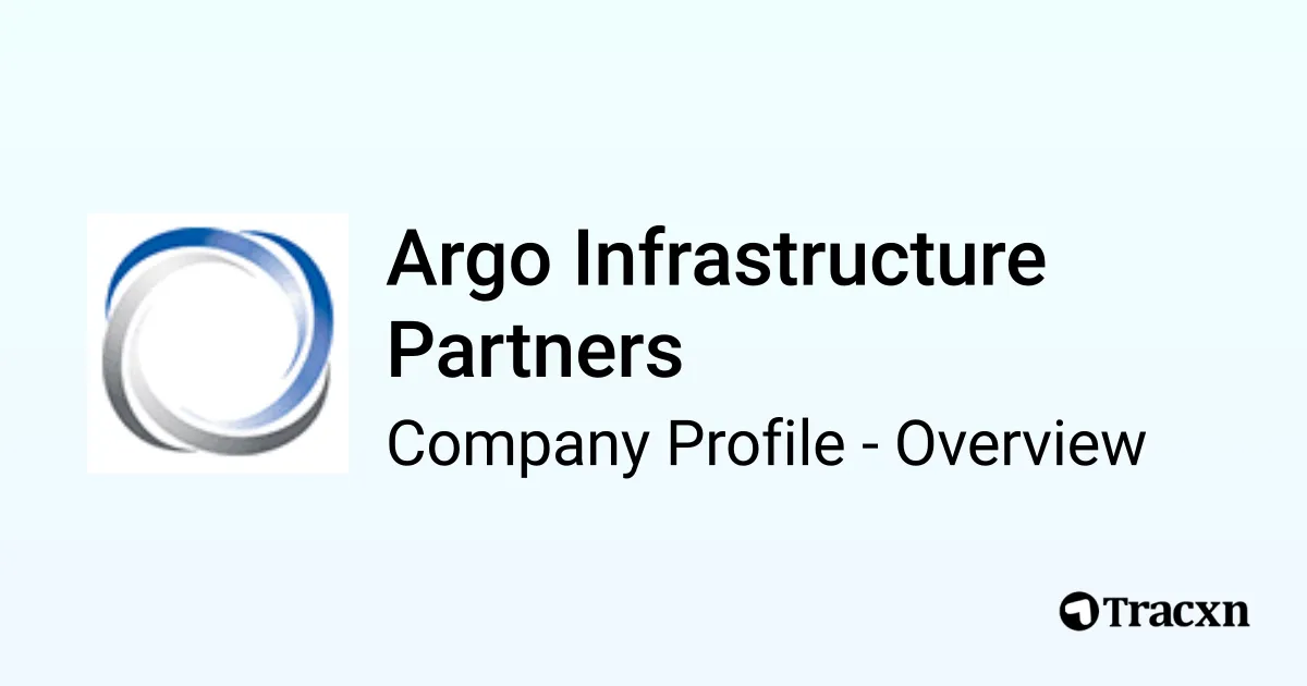 Argo Infrastructure Partners - 2025 Company Profile & Team - Tracxn