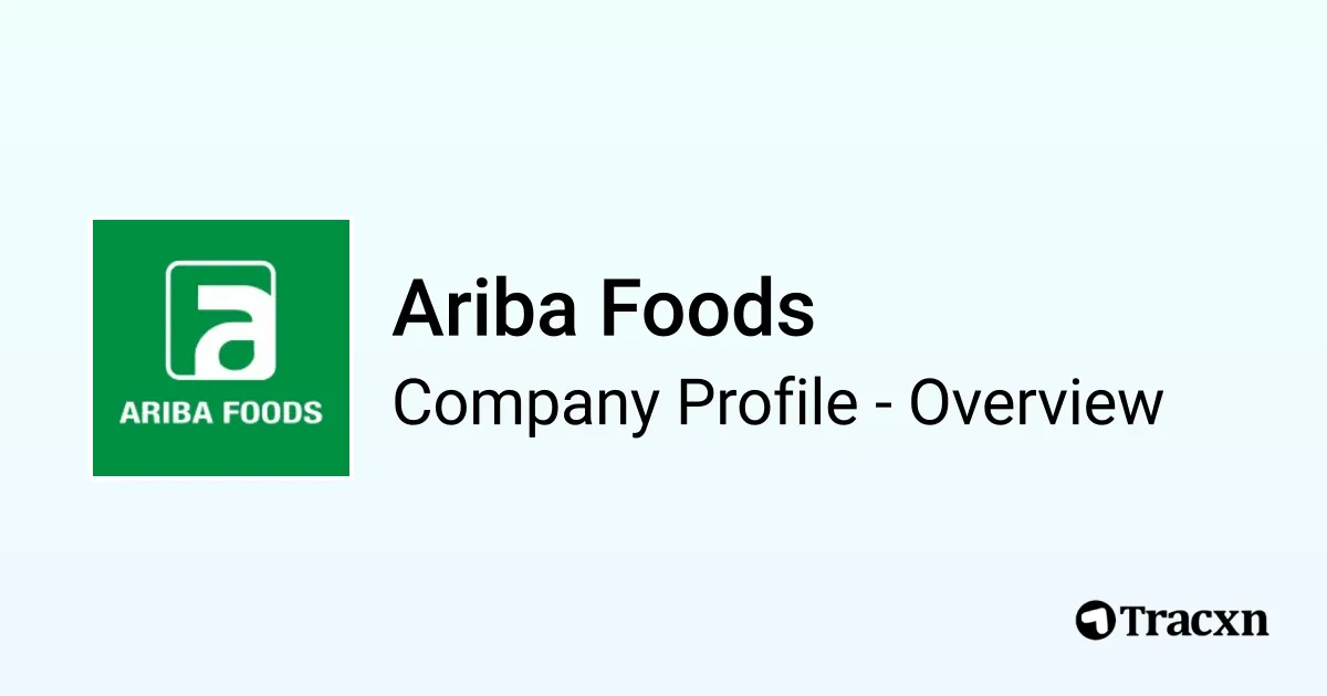Ariba Foods - 2026 Company Profile, Funding, Competitors & Financials ...