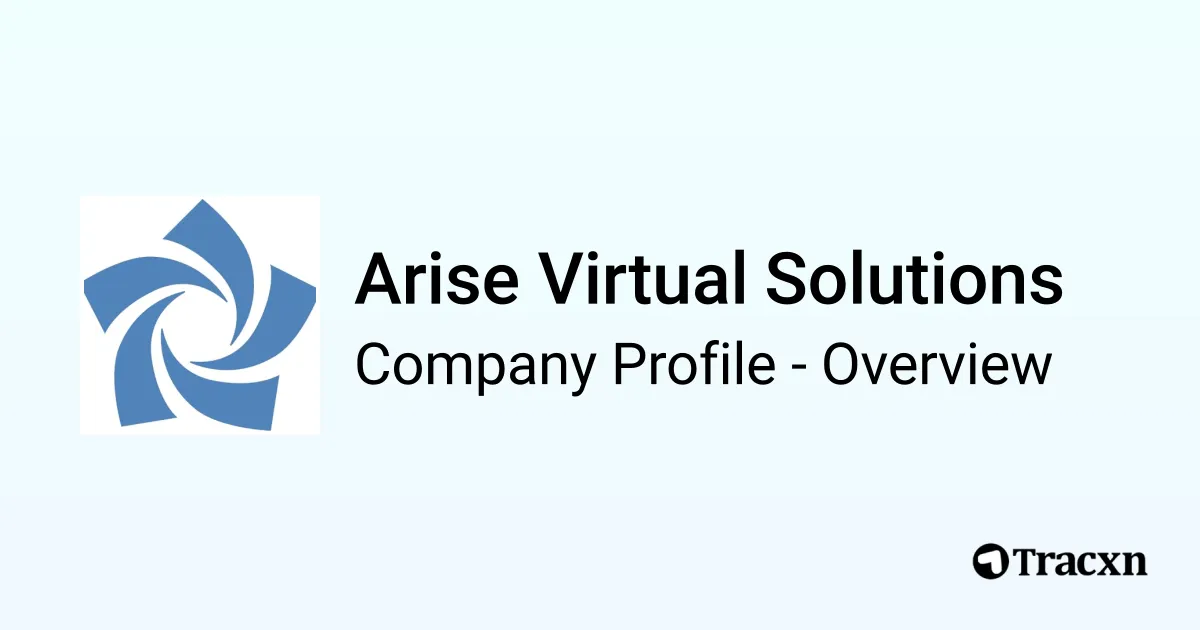 Arise Virtual Solutions - 2026 Company Profile, Team, Funding ...