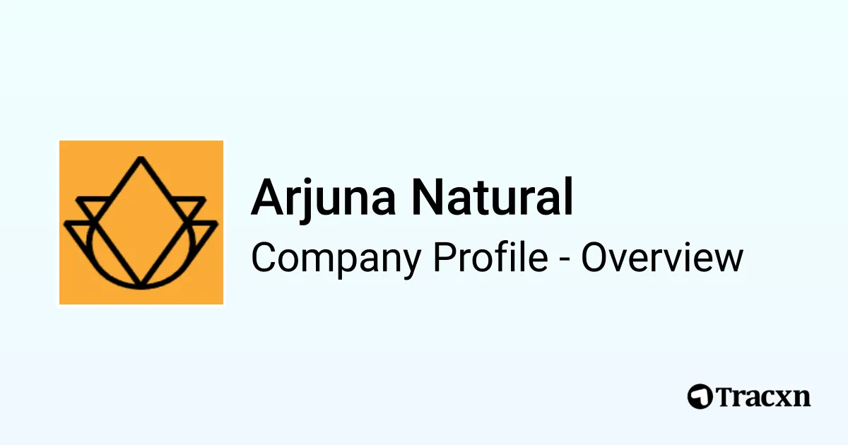 Arjuna Natural - 2025 Company Profile, Team, Funding, Competitors ...