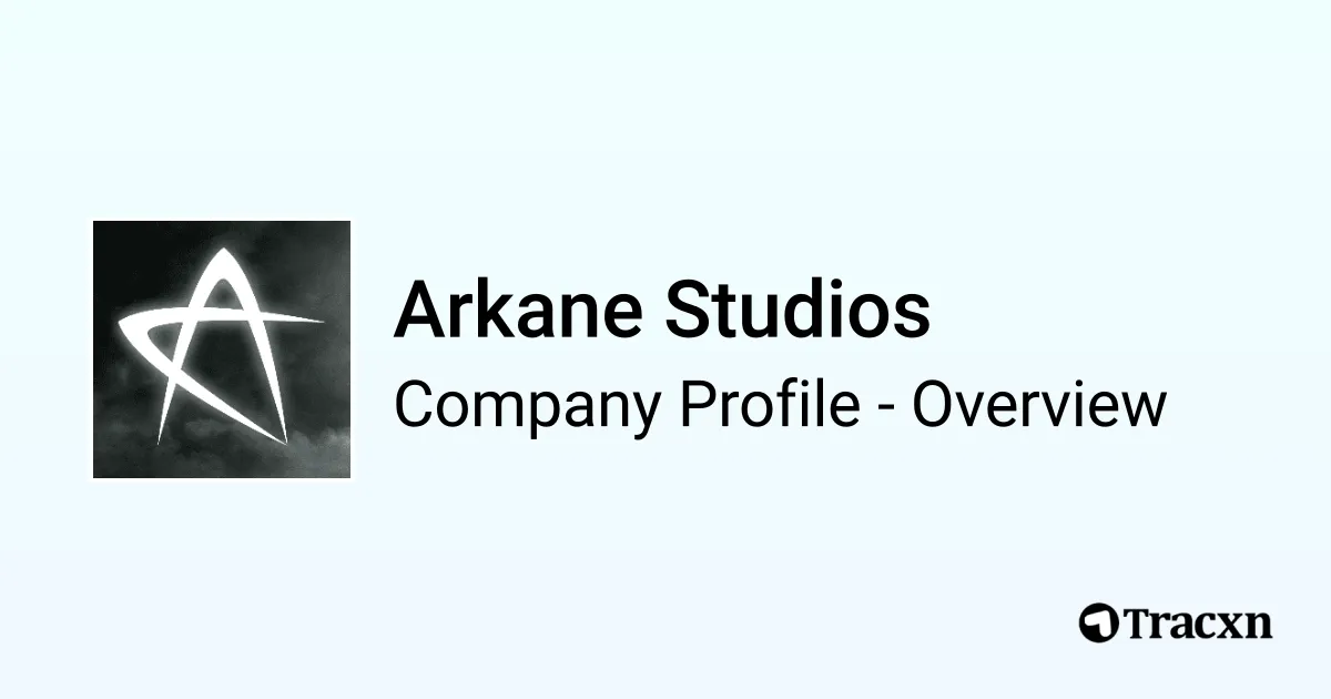 Arkane Studios - 2025 Company Profile & Competitors - Tracxn