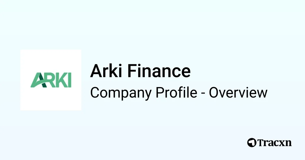 Arki Finance - 2026 Company Profile & Competitors - Tracxn