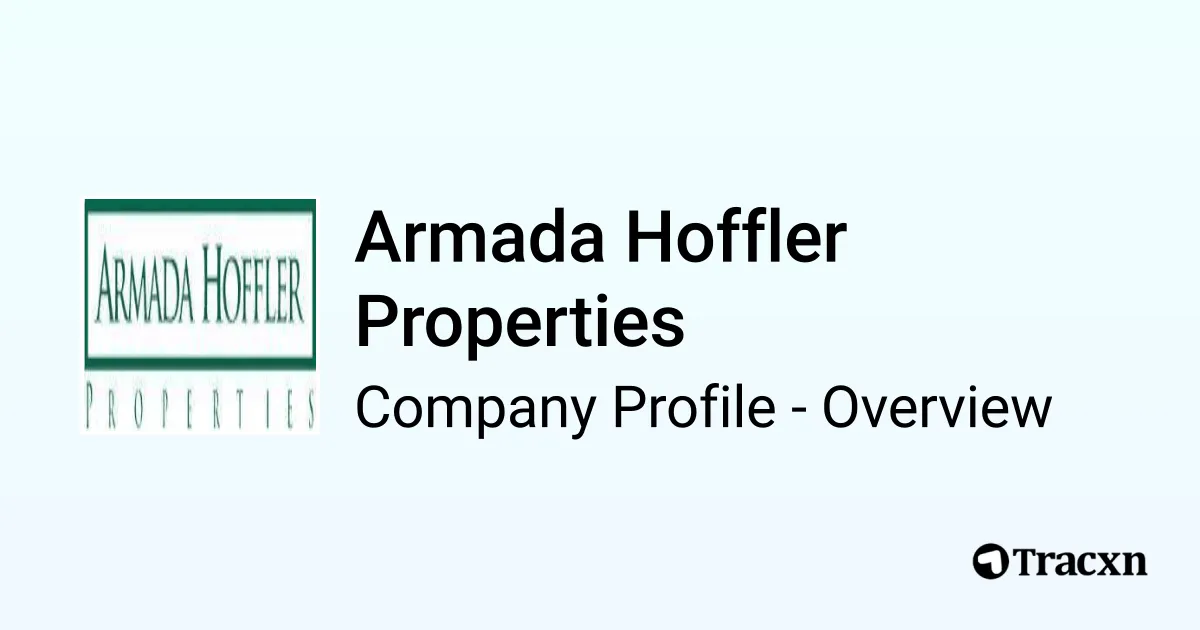 Armada Hoffler Properties - 2026 Company Profile, Team, Funding ...