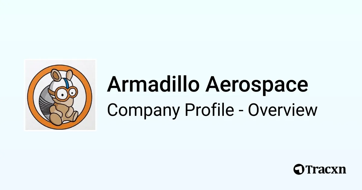 Armadillo Aerospace - 2026 Company Profile, Team, Funding & Competitors ...