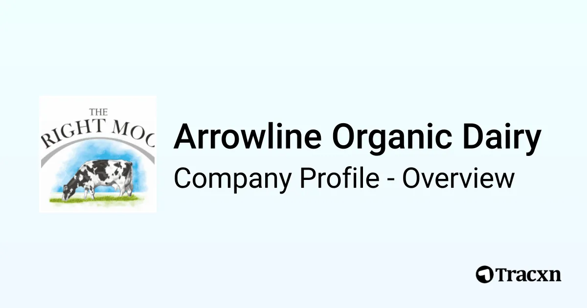 Arrowline Organic Dairy - 2025 Company Profile, Team, Funding ...