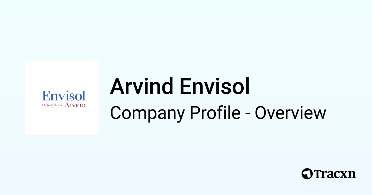 Arvind Envisol - 2026 Company Profile, Team, Competitors & Financials ...