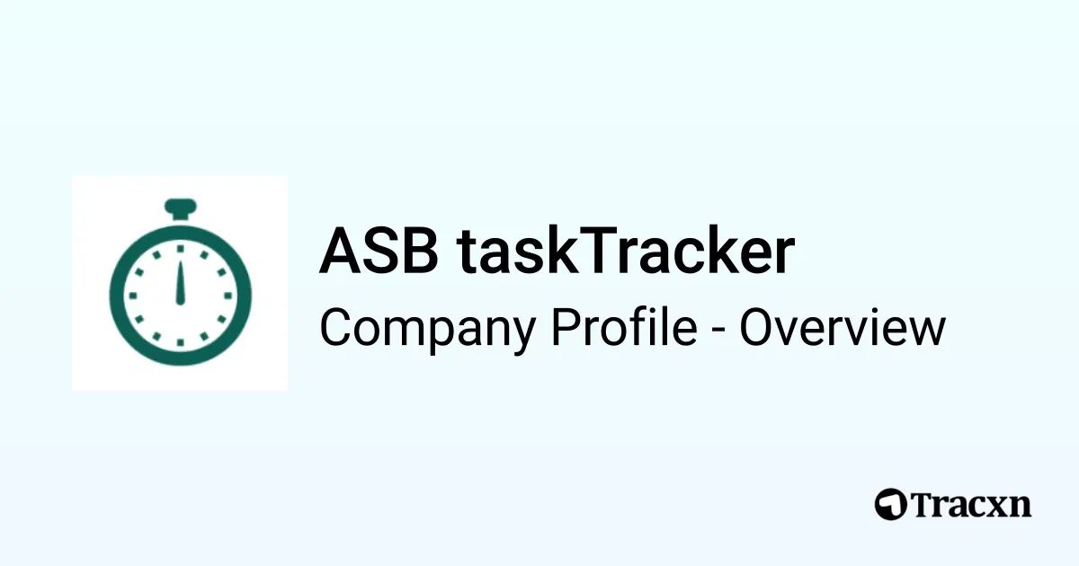 ASB taskTracker - 2025 Company Profile, Team & Competitors - Tracxn