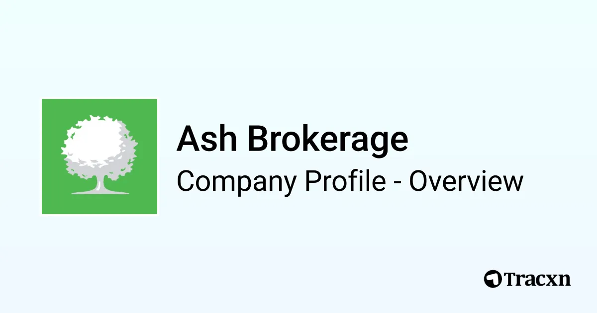 Ash Brokerage - 2025 Company Profile, Team & Funding - Tracxn