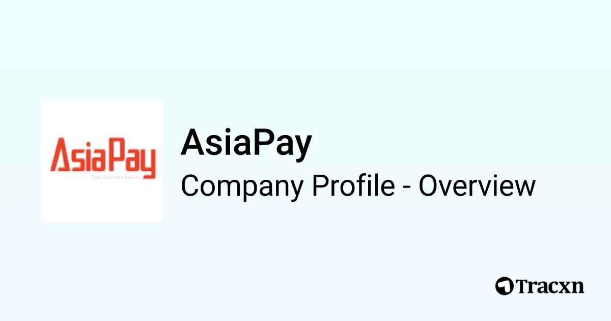 AsiaPay - 2026 Company Profile & Competitors - Tracxn