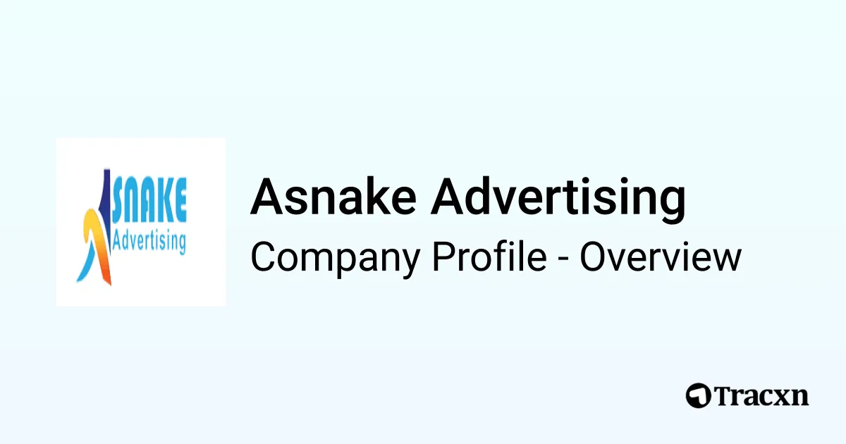 Asnake Advertising - 2026 Company Profile & Competitors - Tracxn
