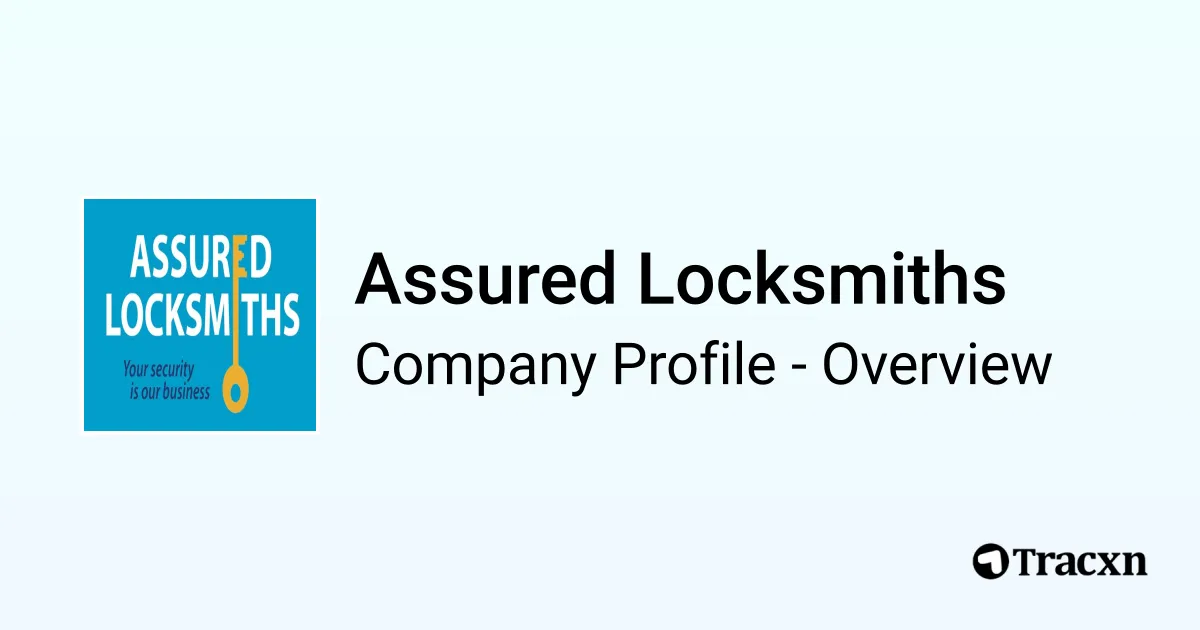 Assured Locksmiths - 2025 Company Profile & Competitors - Tracxn