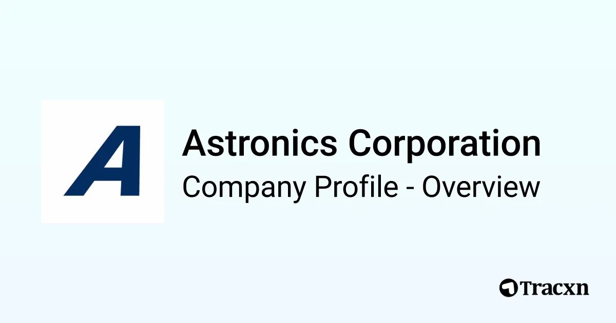 Astronics Corporation - 2025 Company Profile, Funding, Competitors ...