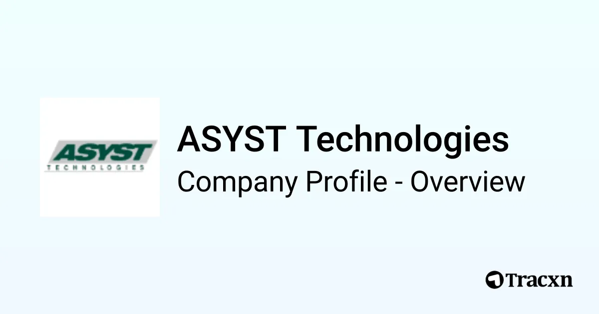 ASYST Technologies - 2025 Company Profile, Team, Funding & Competitors ...