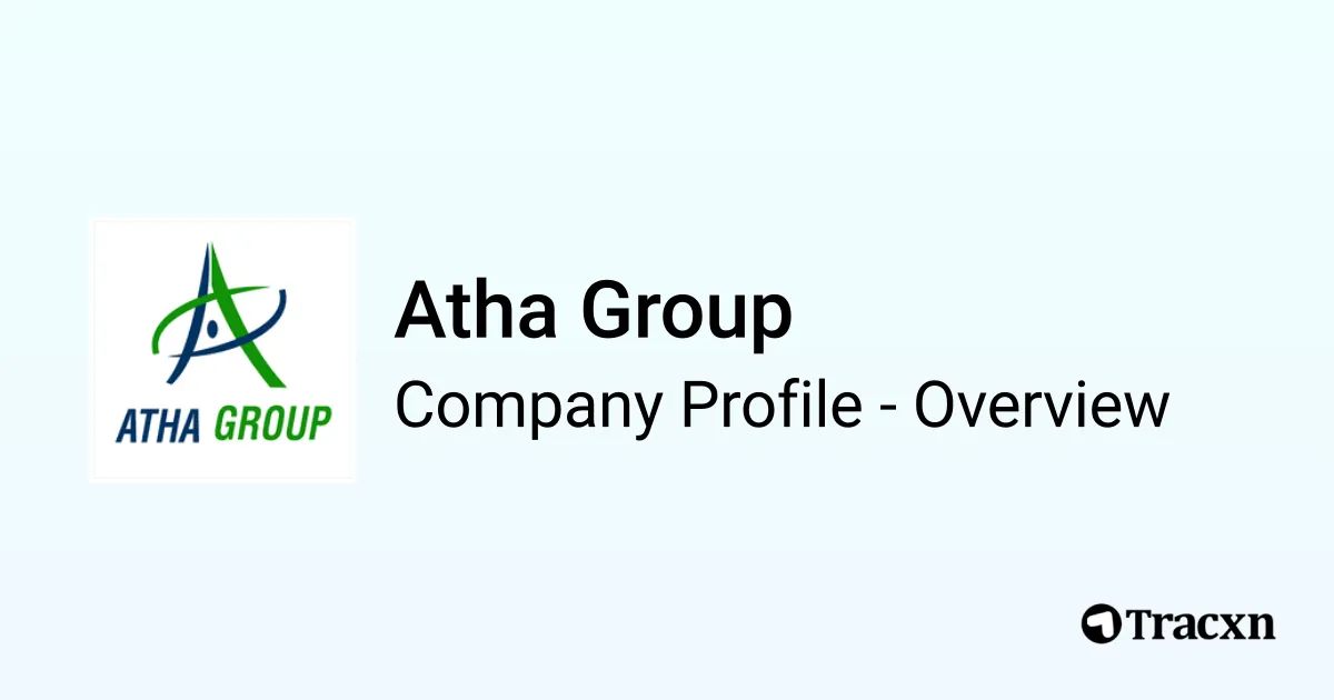 Atha Group - 2025 Company Profile, Team & Competitors - Tracxn