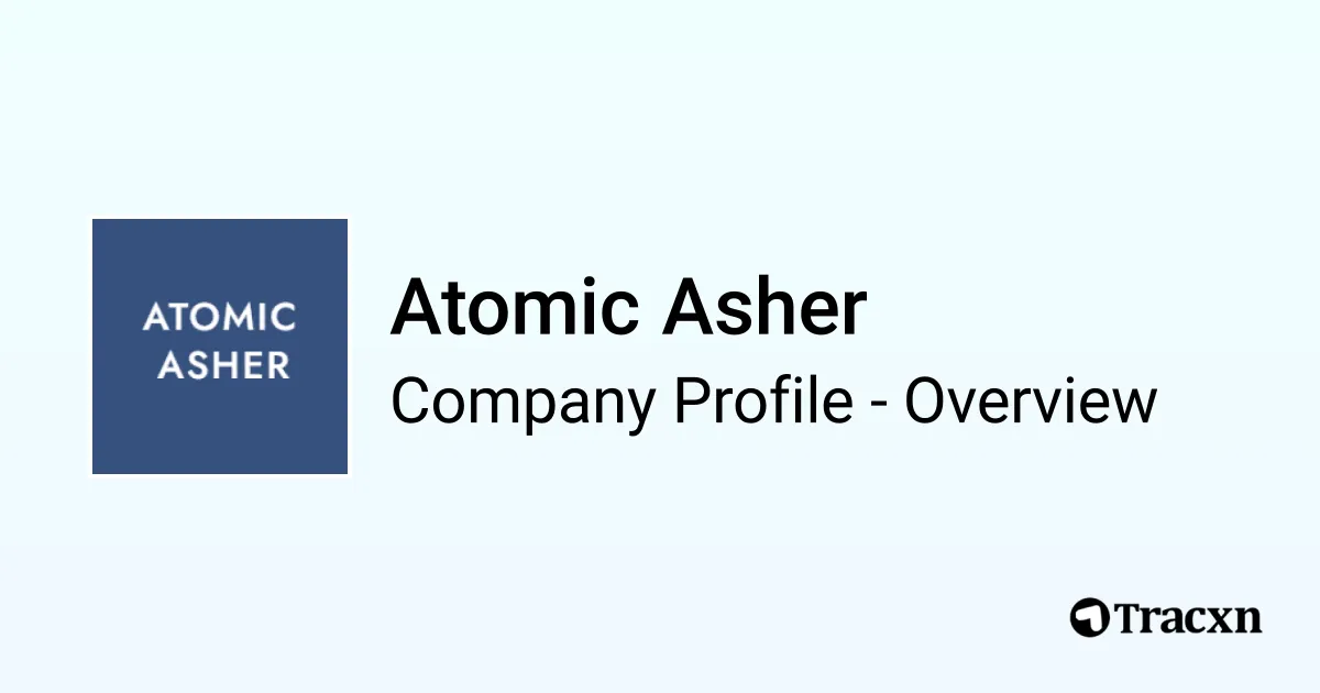 Atomic Asher - 2025 Company Profile, Team, Competitors & Financials - Tracxn