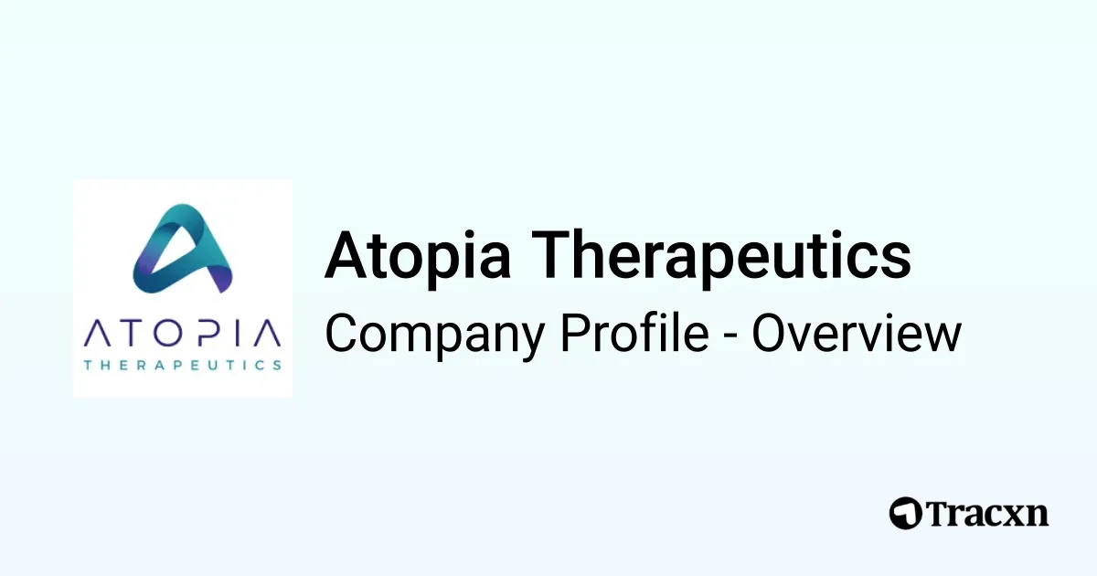 Atopia Therapeutics - 2026 Company Profile, Team & Competitors - Tracxn