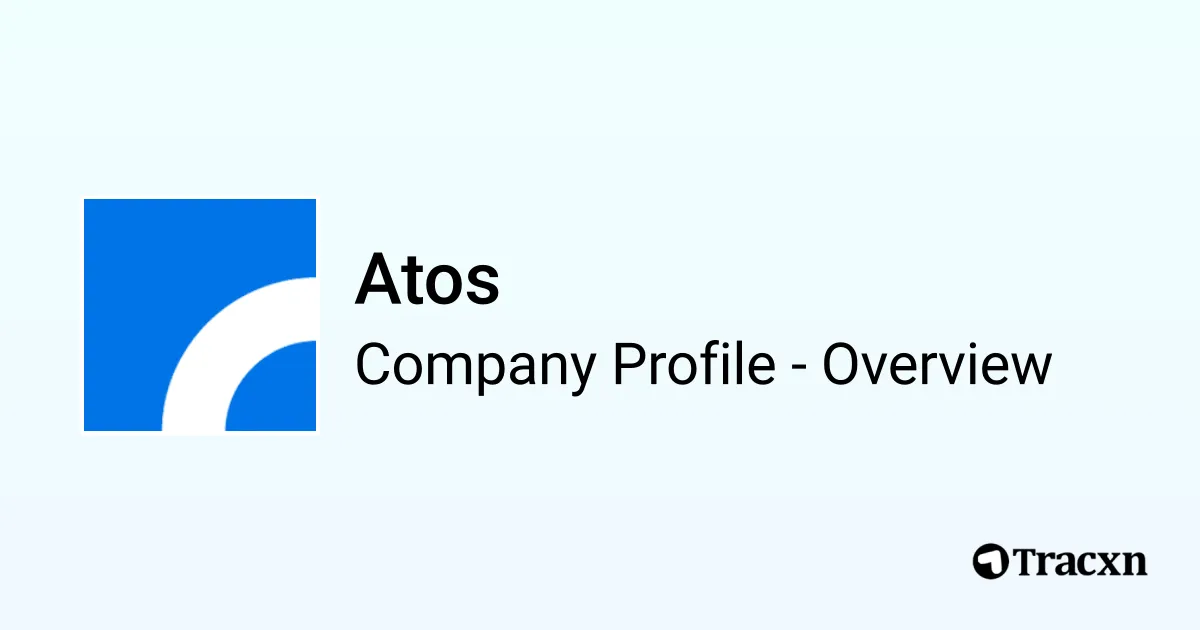 Atos - 2025 Company Profile, Team, Funding, Competitors & Financials ...