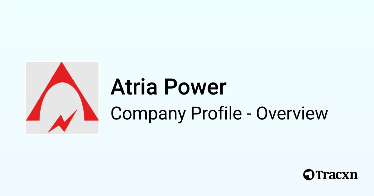 Atria Power - 2025 Company Profile, Team, Funding, Competitors ...