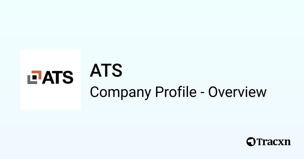 ATS - 2026 Company Profile, Funding & Competitors - Tracxn