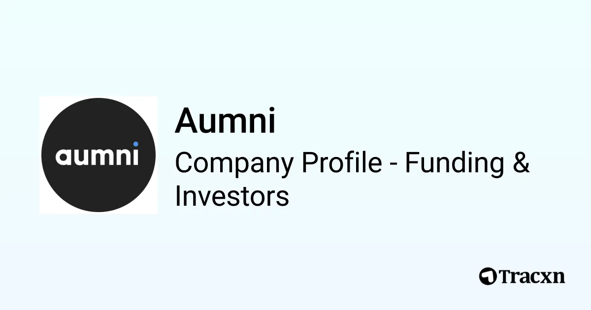 Aumni - 2025 Funding Rounds & List of Investors - Tracxn