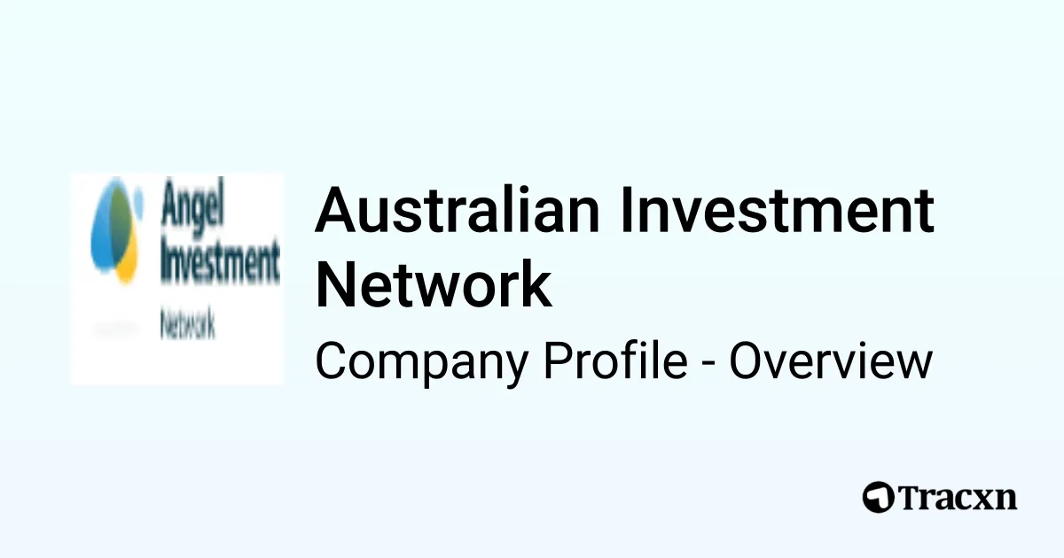 Australian Investment Network - 2025 Company Profile, Team, Competitors ...