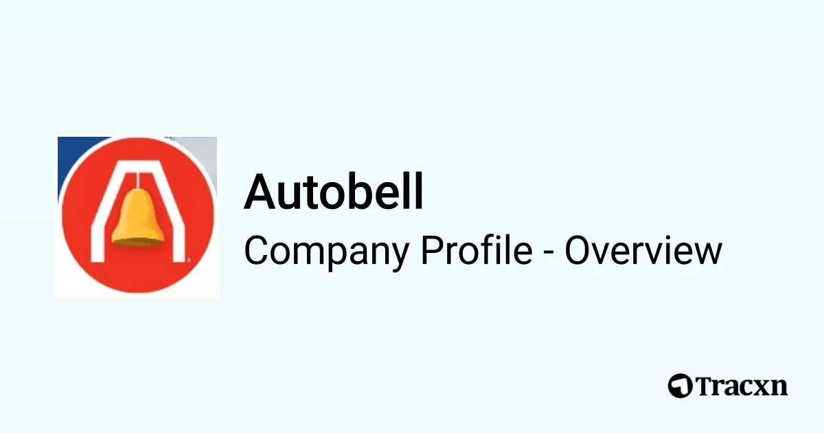 Autobell - 2026 Company Profile & Competitors - Tracxn