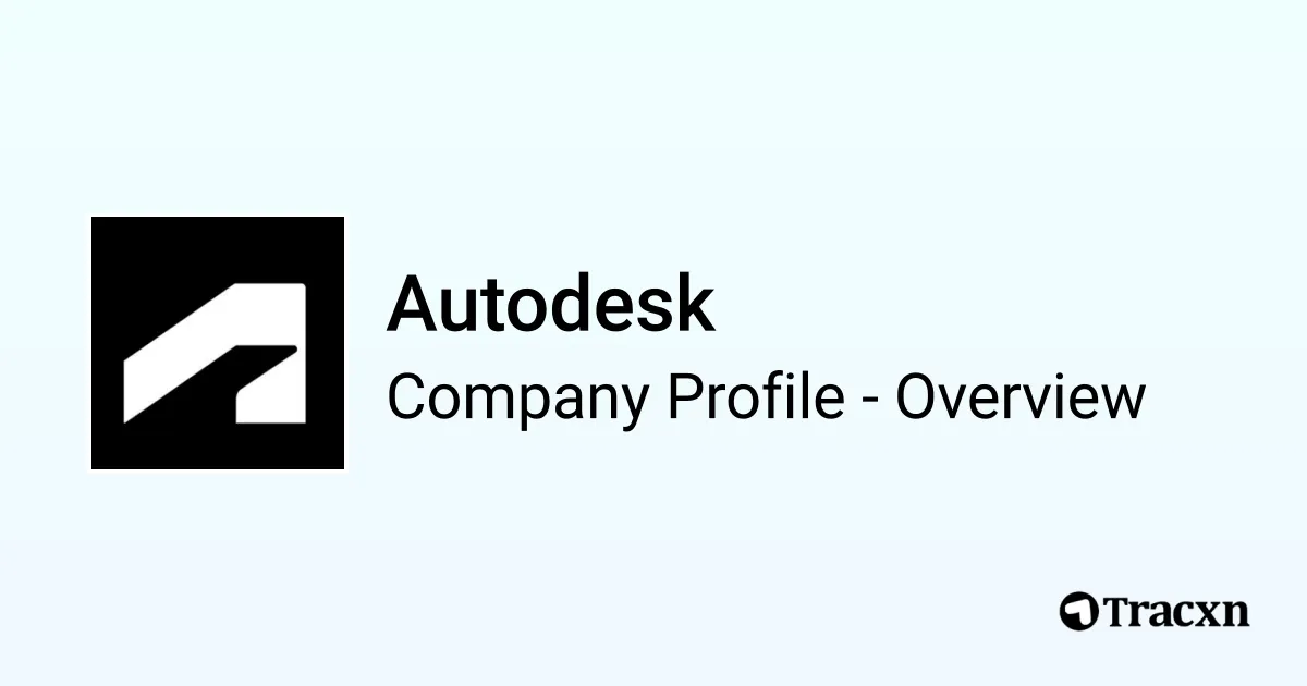 Autodesk - 2025 Company Profile, Team, Funding, Competitors ...