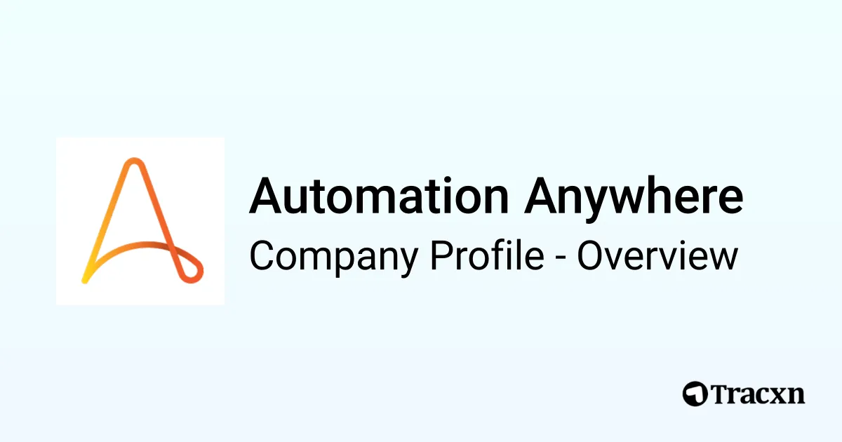 Automation Anywhere - 2026 Company Profile, Team, Funding & Competitors ...