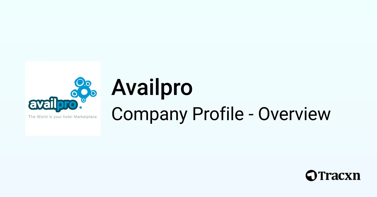 Availpro - 2026 Company Profile, Funding & Competitors - Tracxn