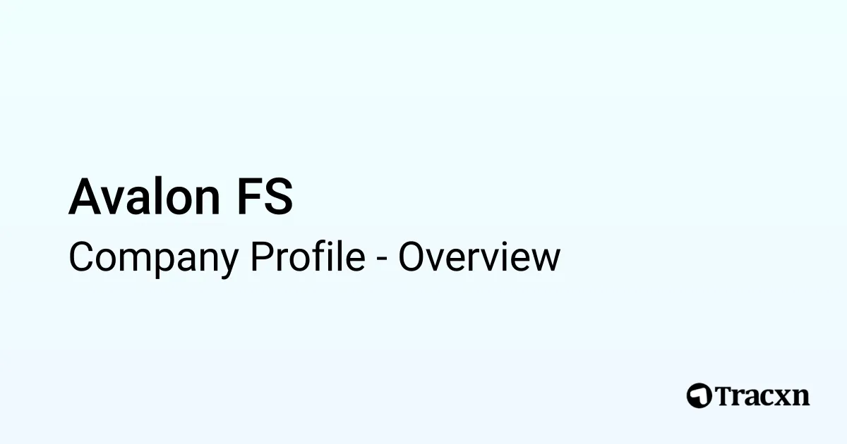 Avalon FS - 2026 Company Profile & Funding - Tracxn