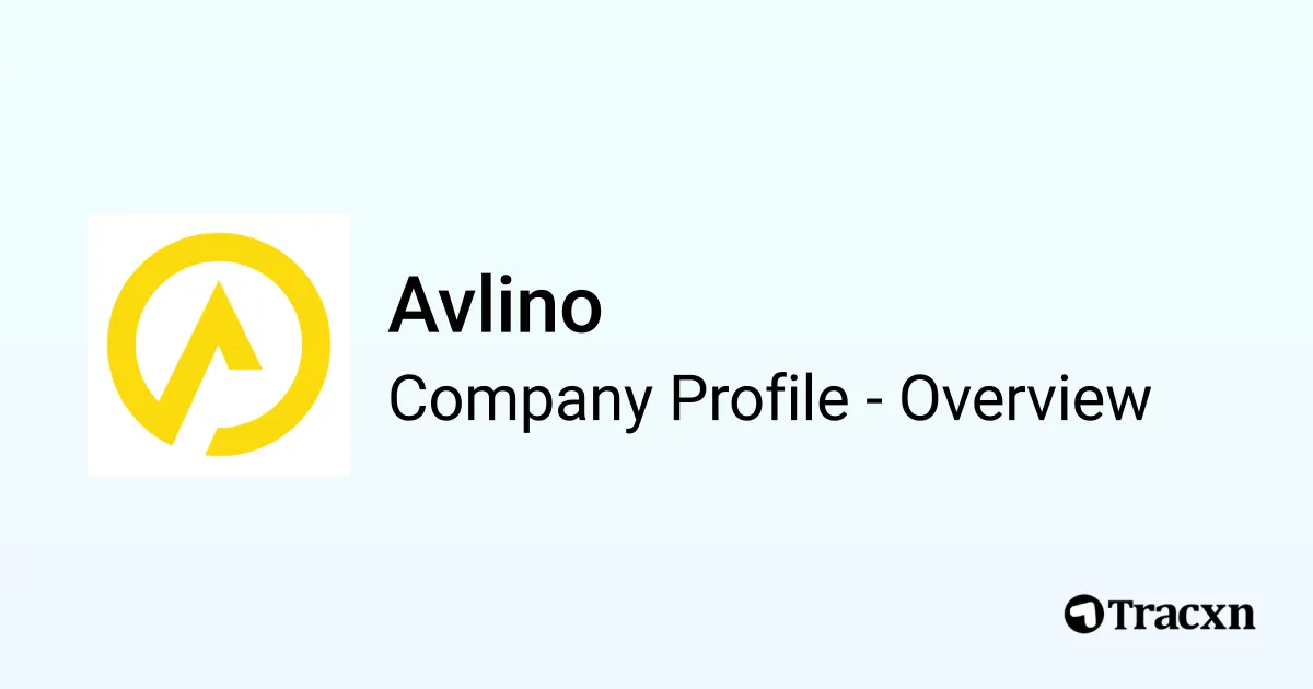 Avlino - 2026 Company Profile, Team, Funding & Competitors - Tracxn