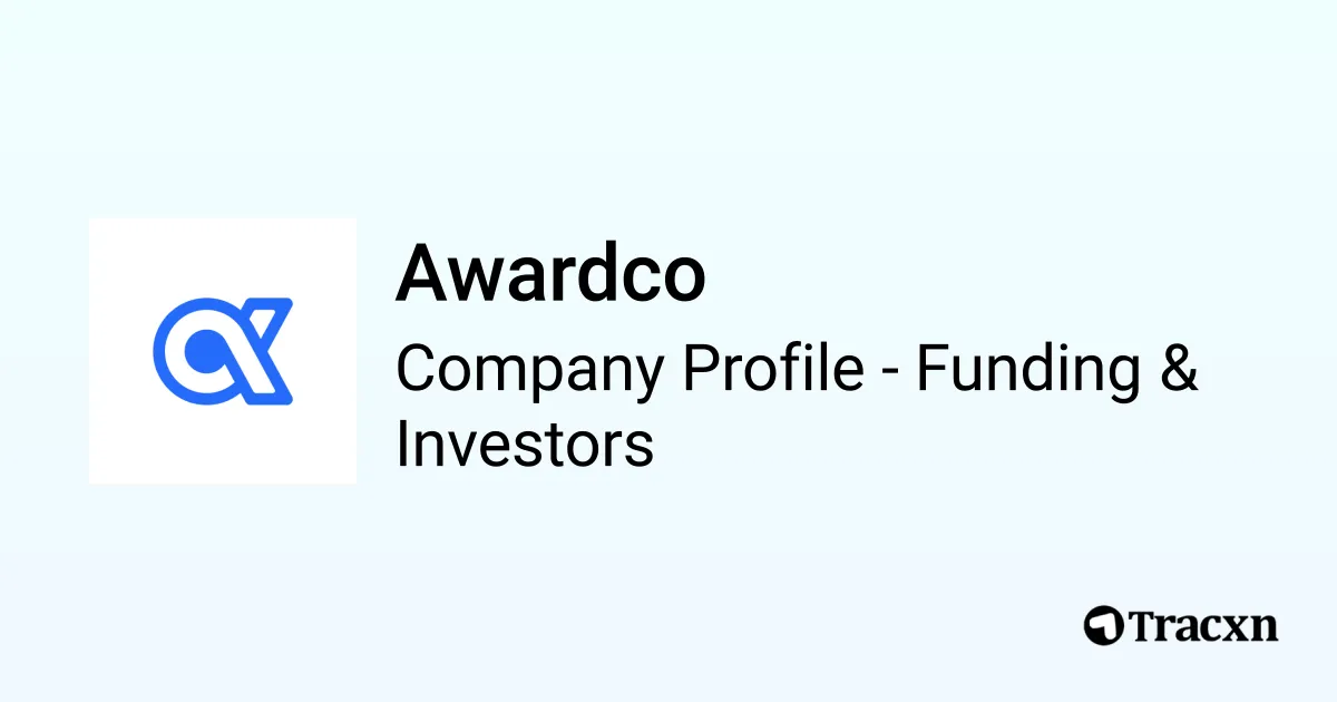 Awardco - 2026 Funding Rounds & List of Investors - Tracxn