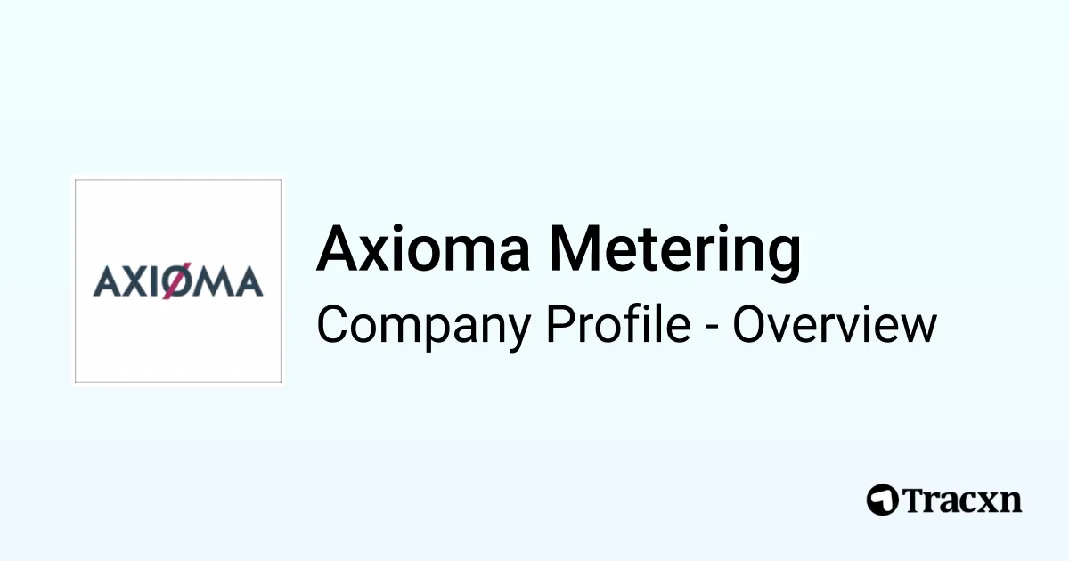 Axioma Metering - 2026 Company Profile, Team & Competitors - Tracxn