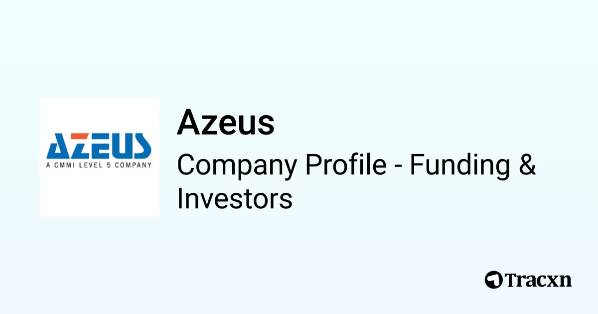 Azeus - 2025 Funding Rounds & List of Investors - Tracxn